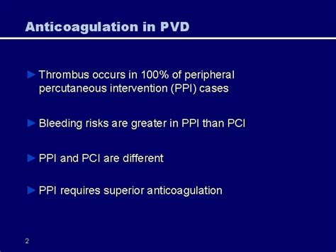 Angiomax Bivalirudin In Peripheral Vascular Disease Pvd Anticoagulation