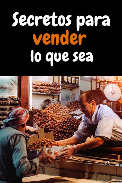 Como Vender Lo Que Sea Artofit