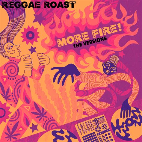 More Fire Lp Instrumental Versions Out Now Reggae Roast