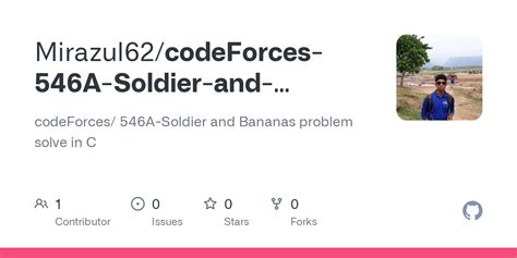 Github Mirazul62codeforces 546a Soldier And Bananasc Codeforces 546a Soldier And Bananas