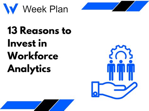13 Reasons To Invest In Workforce Analytics