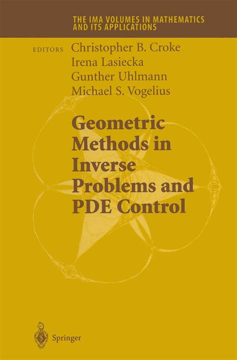 Geometric Methods In Inverse Problems And Pde Control The Ima Volumes