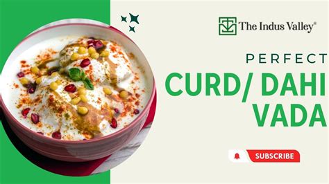 Dahi Vada Recipe Curd Vadai South Indian Style Thayir Vadai Asmr The Indus Valley