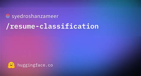 Syedroshanzameerresume Classification · Datasets At Hugging Face