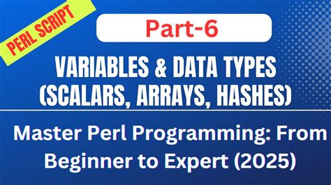 🚀 Master Perl Programming From Beginner To Expert 2025 Part 6 Variables And Data Types
