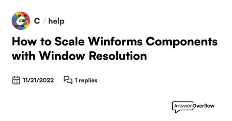 How To Scale Winforms Components With Window Resolution C