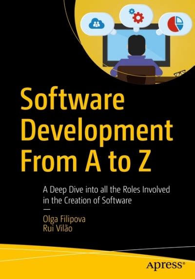 Software Development From A To Z A Deep Dive Into All The Roles
