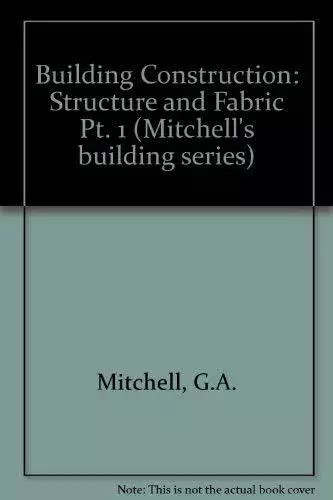 Building Construction Structure And Fabric Pt 1 Mitchells Bu Eur 13