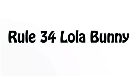 Learn How To Pronounce Rule 34 Lola Bunny Youtube