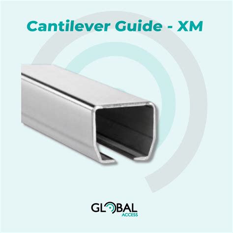 Cantilever Guide Hi Motions Xm Global Access