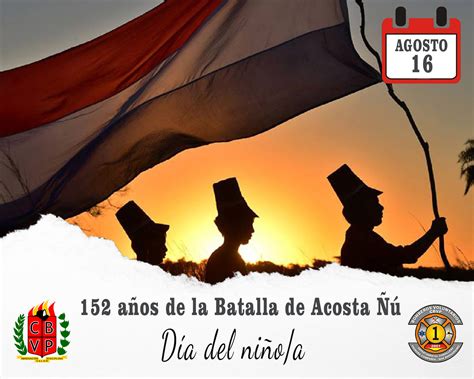 [ Dia Del NiÑo A Batalla De Acosta Ñu ] 📌el 16 De Agosto De 1869 Se