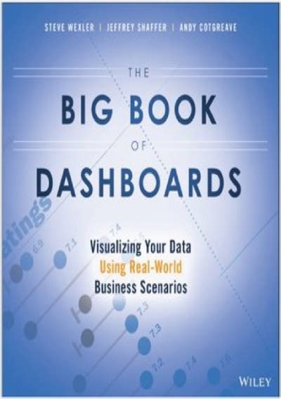 Download The Big Book Of Dashboards Visualizing Your Data Using Real