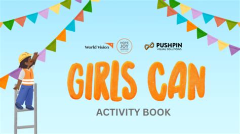 Pushpin X World Vision Girls Can Activity Book