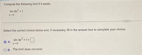 Solved Determine If The Following Limit Exists Compute The Chegg
