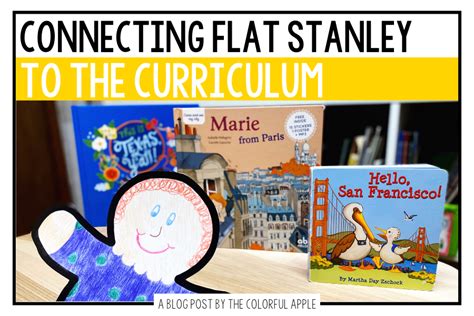 Flat Stanley Lessons To Teach Across The Curriculum