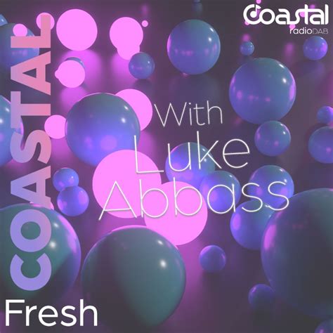 Luke Abbass On Linkedin New Podcast 🎤🎙️ The Coastal Fresh Podcast