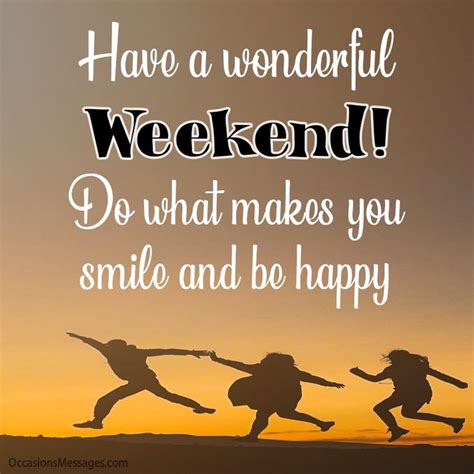 Best 100 Ways To Say Have A Great Weekend Weekend Message For Her