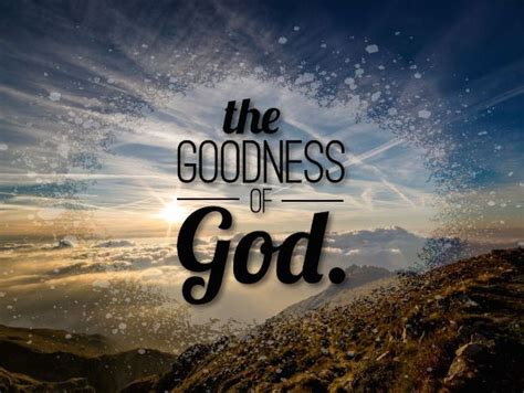 The Goodness Of God