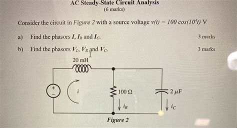 Solved Ac Steady State Circuit Analysis 6 Marks Consider