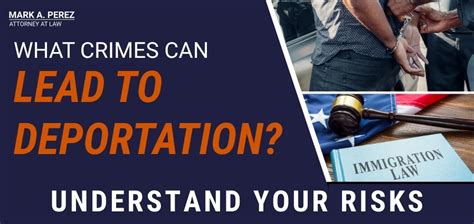 What Crimes Can Lead To Deportation Mark A Perez