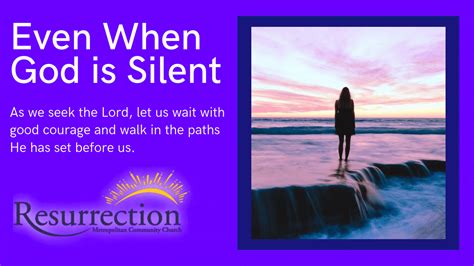 Even When God Is Silent