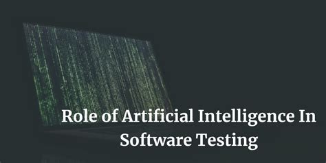 Role Of Artificial Intelligence In Software Testing I2tutorials