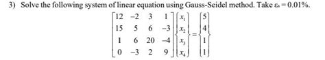 Solved 3 Solve The Following System Of Linear Equation