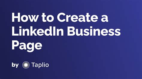 Linkedin Business Page A Guide To Create The Best Business Page For