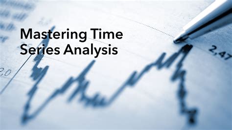 Essential Guide To Understanding Time Series Analysis And Different