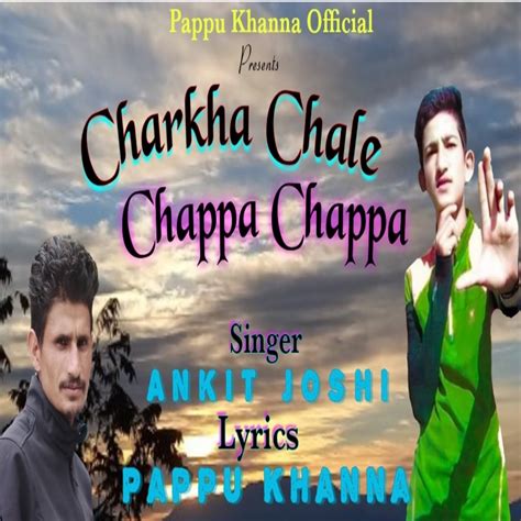 ‎chapa Chapa Charkha Chale Single By Ankit Joshi On Apple Music