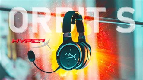 The Most Advanced Gaming Headset Hyperx Cloud Orbit S