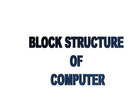 Block Structure Computer Programming And Utilization Ppt