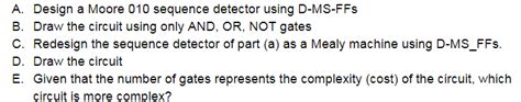 Solved A Design A Moore 010 Sequence Detector Using