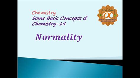 Some Basic Concepts Of Chemistry Stoichiometry 14 Normality Youtube