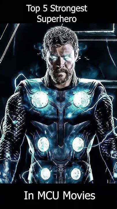 Top 5 Strongest Superhero In Mcu Movies Movie Marvel Superhero