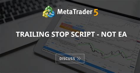 Trailing Stop Script Not Ea Trailing Stop General Mql5 Programming Forum