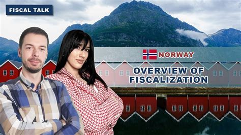 Fiscal Talk Overview Of Fiscalization In Norway Youtube