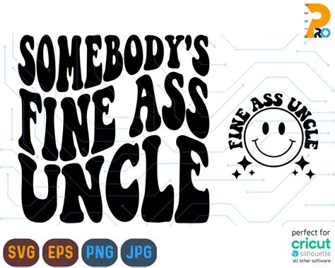 Somebodys Fine Ass Uncle Svg Funny Uncle Shirt Uncle Svg Funny