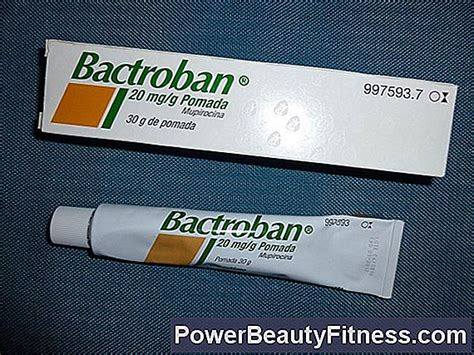 Crema Bactroban Și Utilizați 💪 Totul Despre Fitness Și Un Stil De Viață