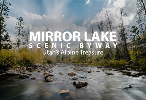 Mirror Lake Scenic Byway Utahs Alpine Treasure Boring Cars