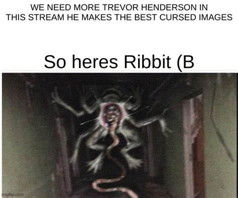 Trevor Image Of The Week Imgflip