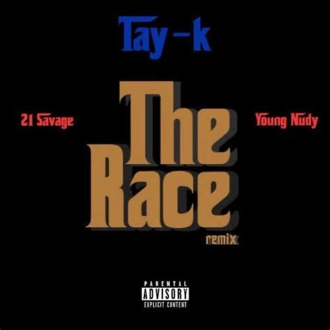 Tay K The Race Remix Single Reviews Album Of The Year