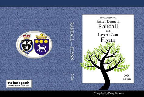 The Ancestors Of James Kenneth Randall And Laverna Jean Flynn By