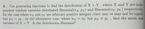 Solved 3 Use Generating Functions To Find The Distribution