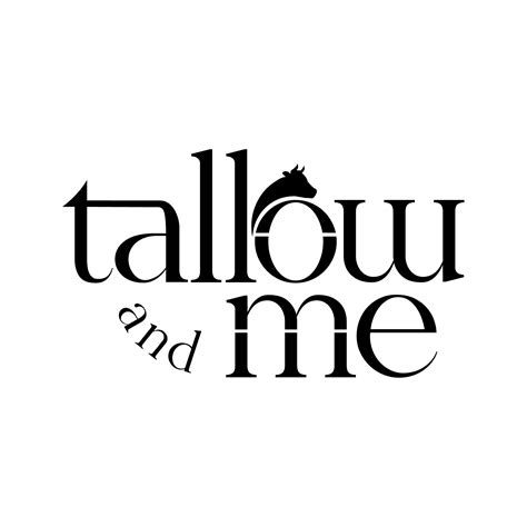 Tallow Tallow And Me