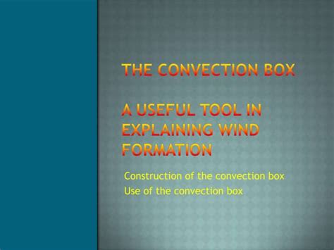 The Convection Box Ppt The Convection Box Ppt