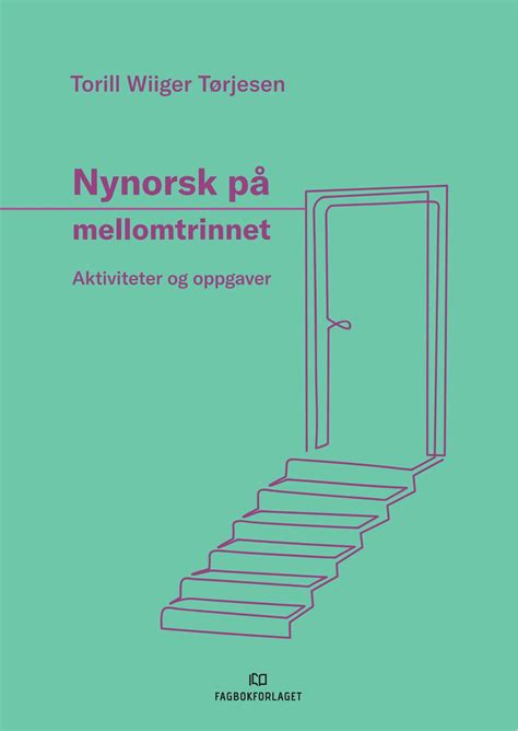 Nynorsk På Mellomtrinnet 9788245044980 By Fagbokforlaget Issuu