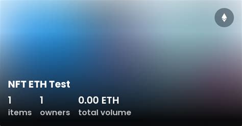 Nft Eth Test Collection Opensea