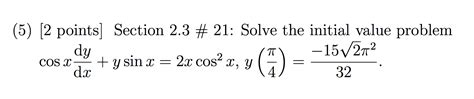 Solved Solve The Initial Value Problem Cos X Dydx Y Sin X