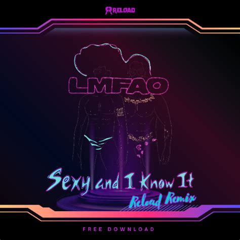 Stream Lmfao Sexy And I Know It Reload Br Remix Free Download By Reload Br Listen Online